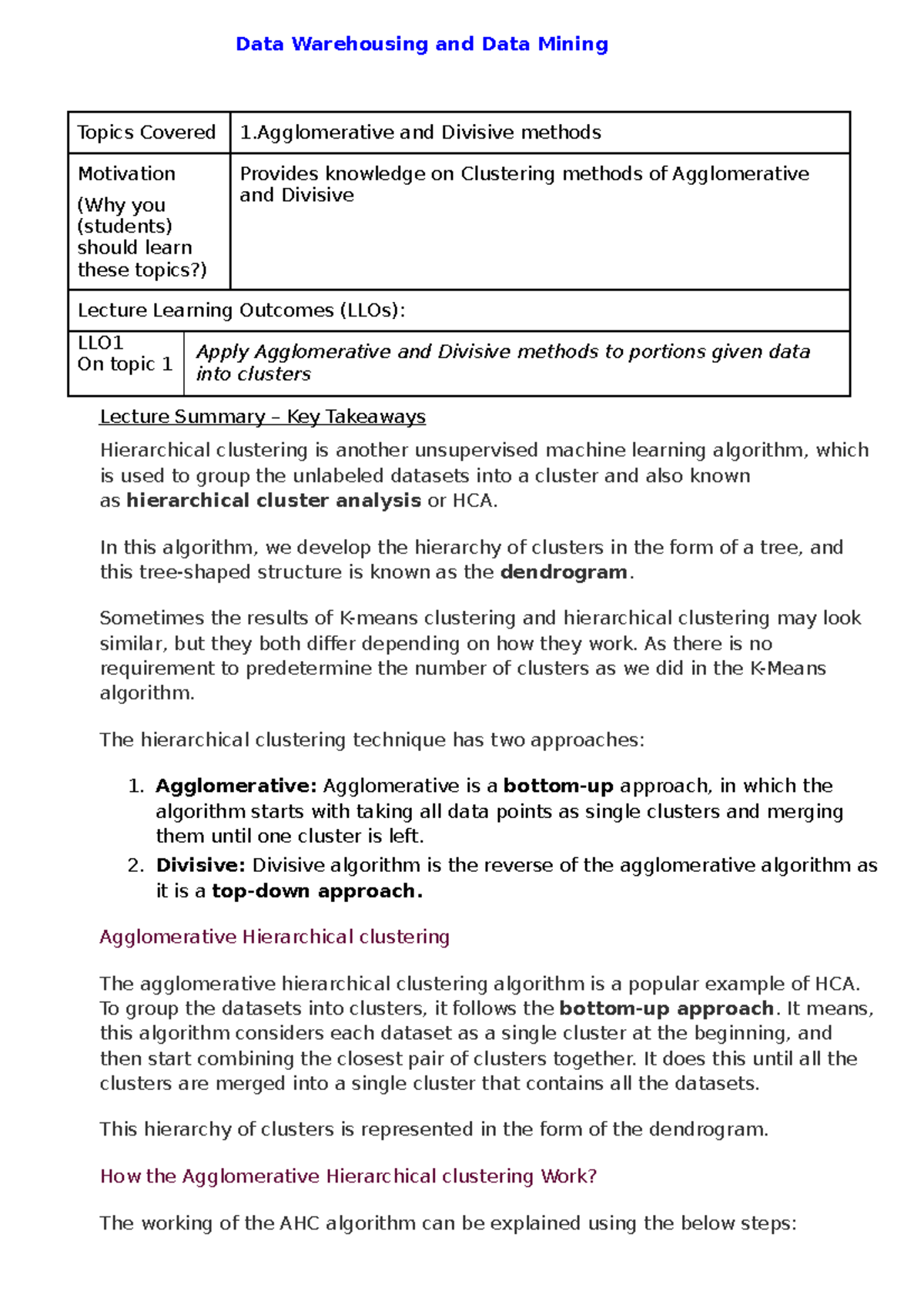 Agglomerative and Divisive methods - In this algorithm, we develop the ...
