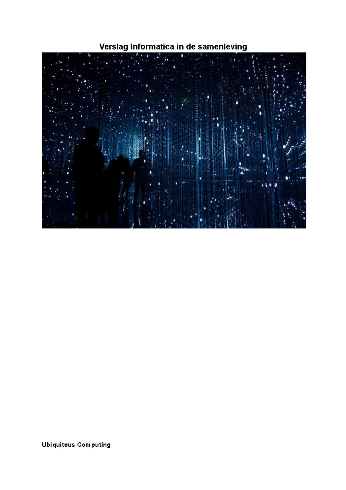 Verslag Informatica in de samenleving - Verslag Informatica in de samenleving Ubiquitous ...