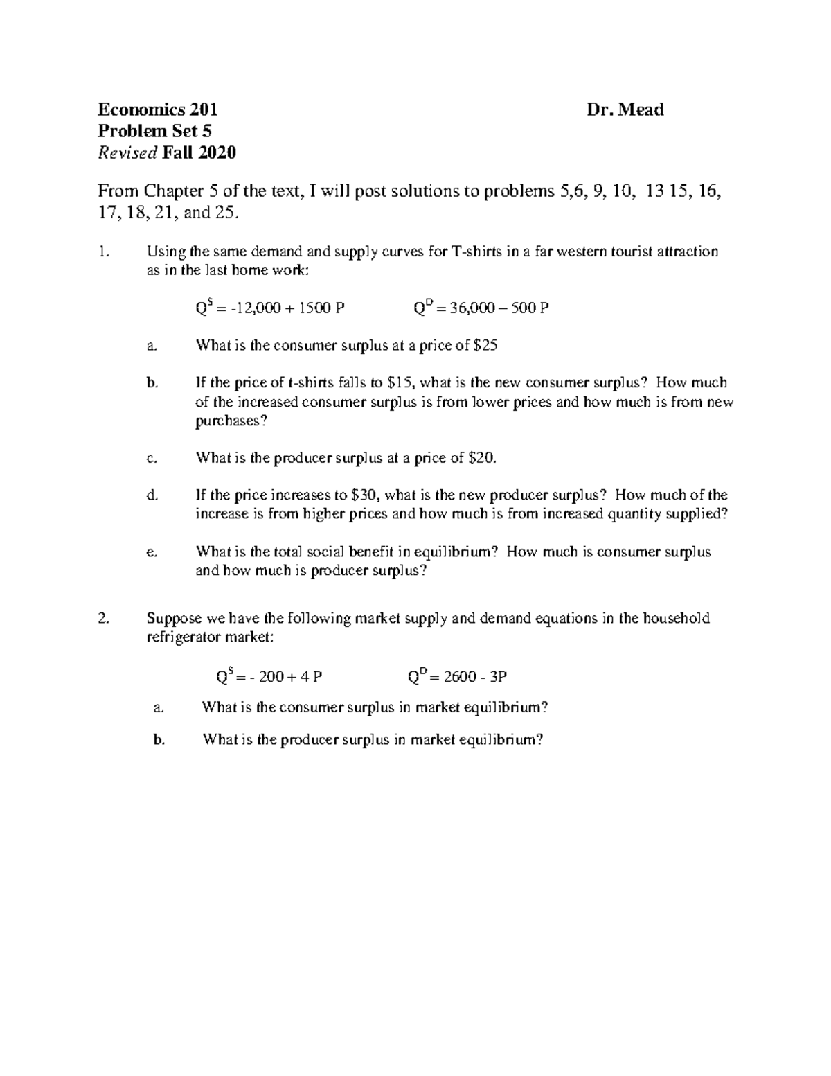 Problem set 5 rev fall 2020 - Economics 201 Dr. Mead Problem Set 5 ...
