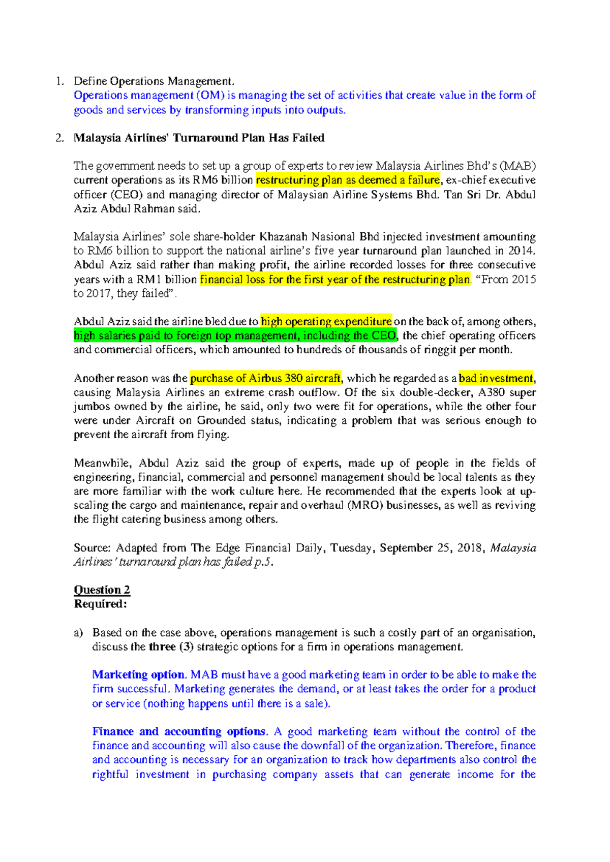 OM Tutorial 1 - Define Operations Management. Operations management (OM) is managing the set of ...