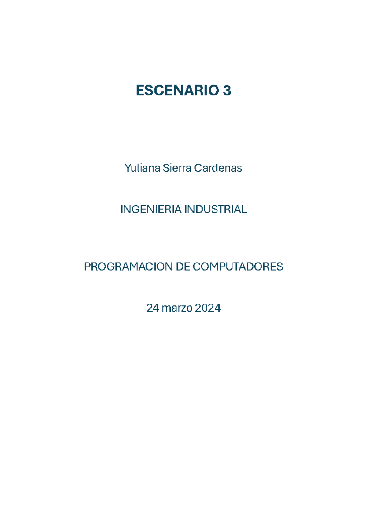Escenario 3 Programacion DE Computadores - ESCENARIO 3 Yuliana Sierra Cardenas INGENIERIA ...