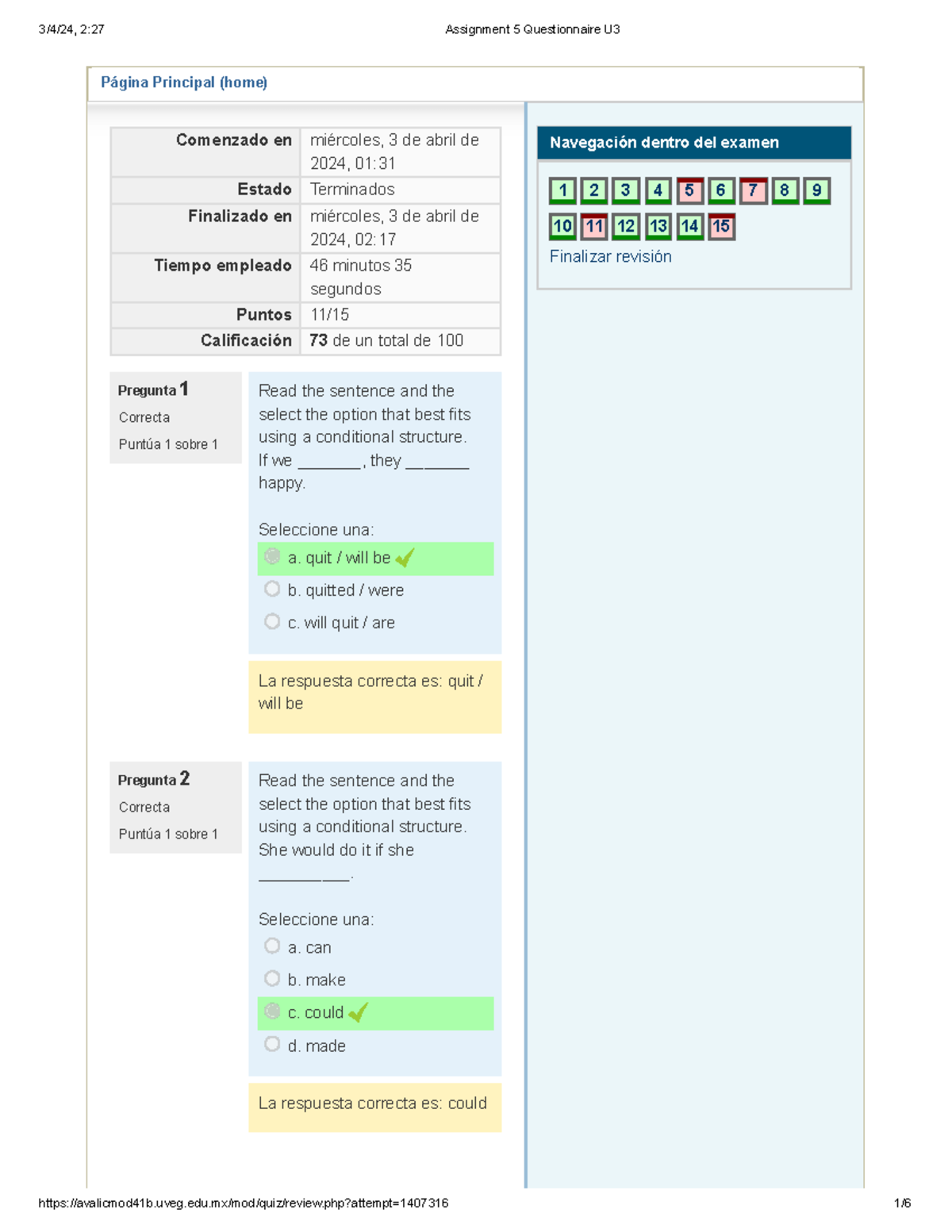 Assignment 5 Questionnaire U3 - Página Principal (home) Pregunta 1 Correcta Puntúa 1 sobre 1 ...