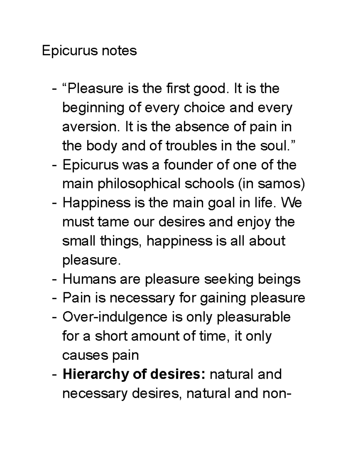 Epicurus notes - Epicurus notes “Pleasure is the first good. It is the ...