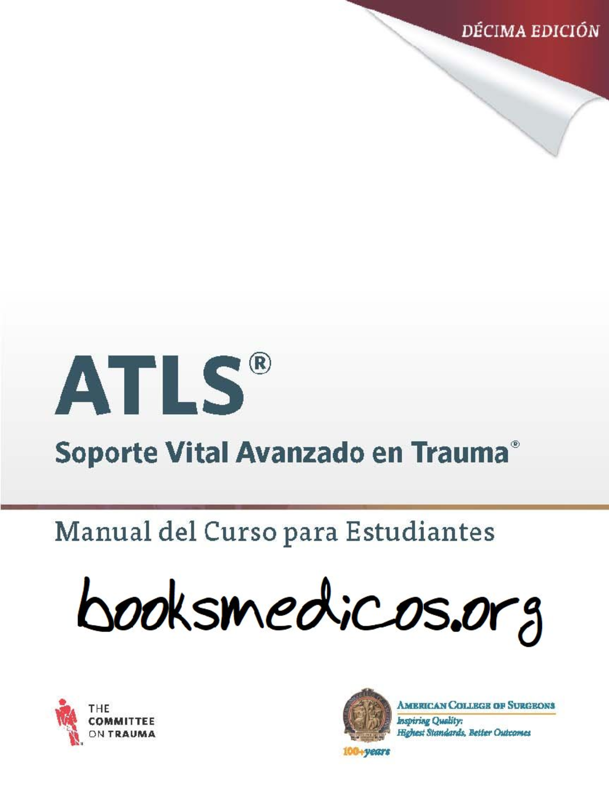 ATLS-D - Ninguna - EVALUACIÓN Y MANEJO INICIAL ####### La evaluación ...