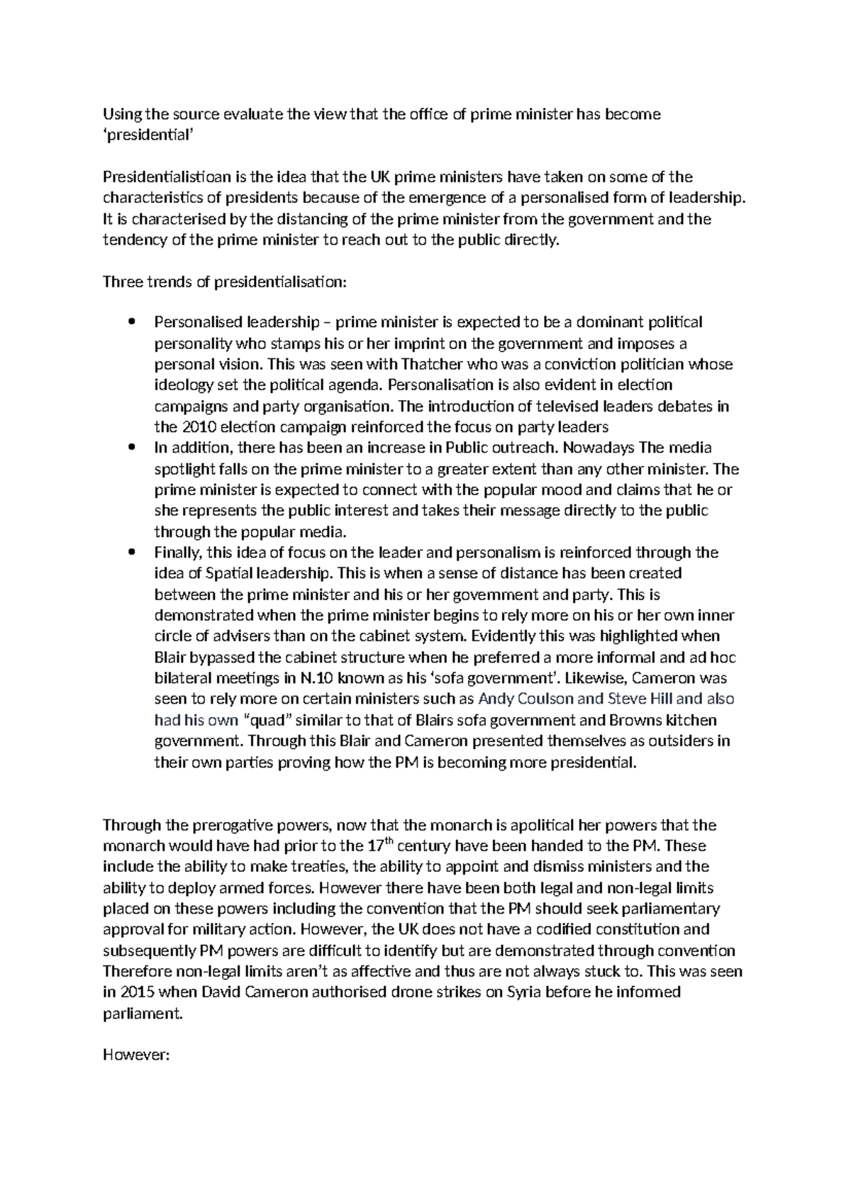Using the source evaluate the view that the office of prime minister has become - Using the ...