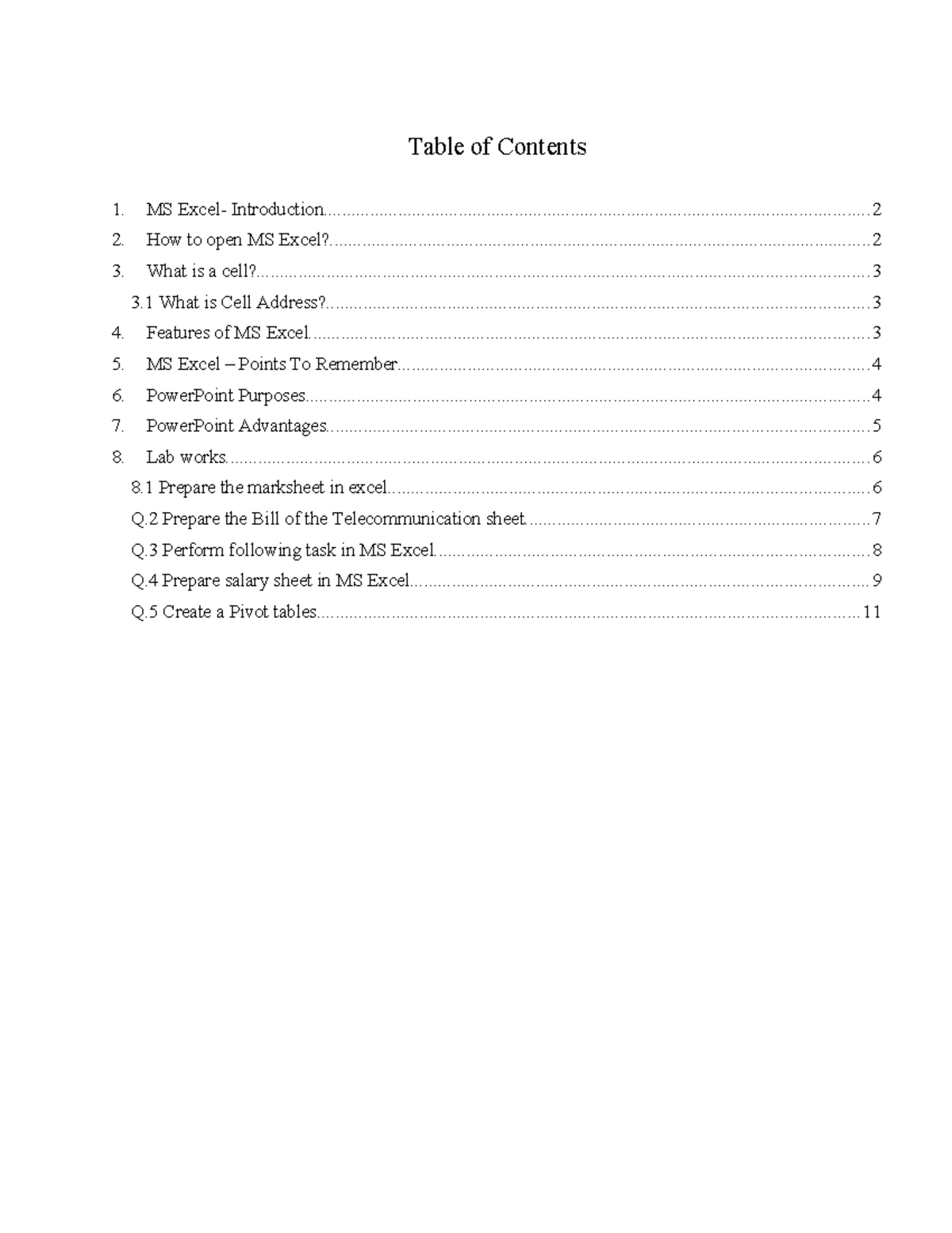 MS Excel Shsir - IIT labs - Table of Contents MS Excel- Introduction MS Excel is a commercial ...