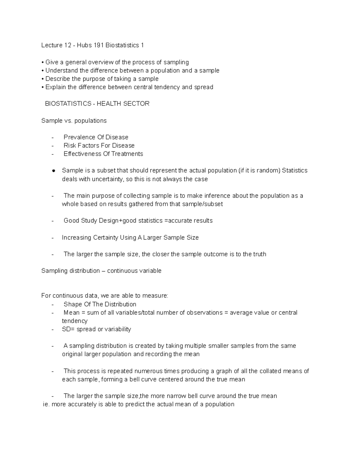 Lecture 12 - Biostatistics - Lecture 12 - Hubs 191 Biostatistics 1 Give a general overview of ...