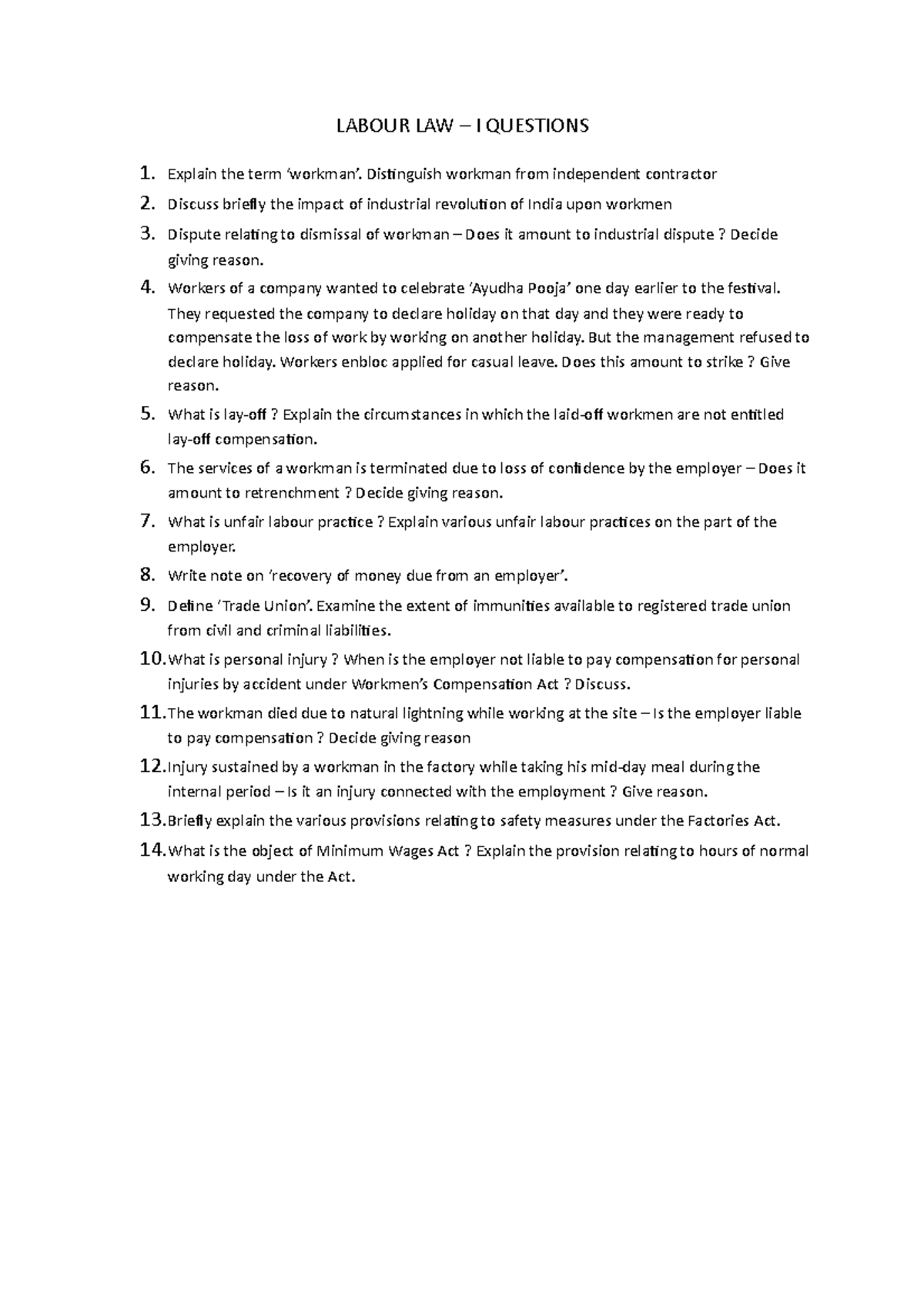Labour law 1 question - LABOUR LAW – I QUESTIONS 1. Explain the term ...