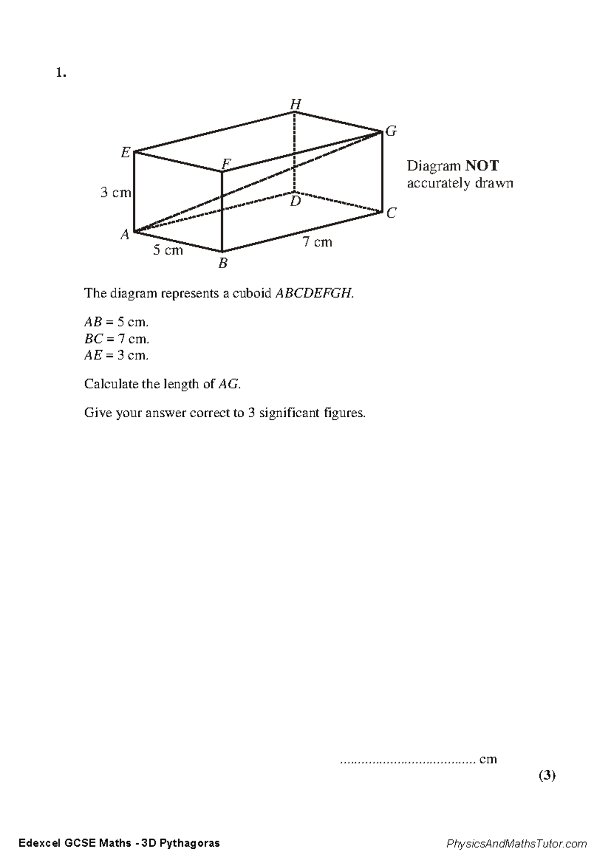 3D Pythagoras QP - Edexcel GCSE Maths - 1. The diagram represents a ...