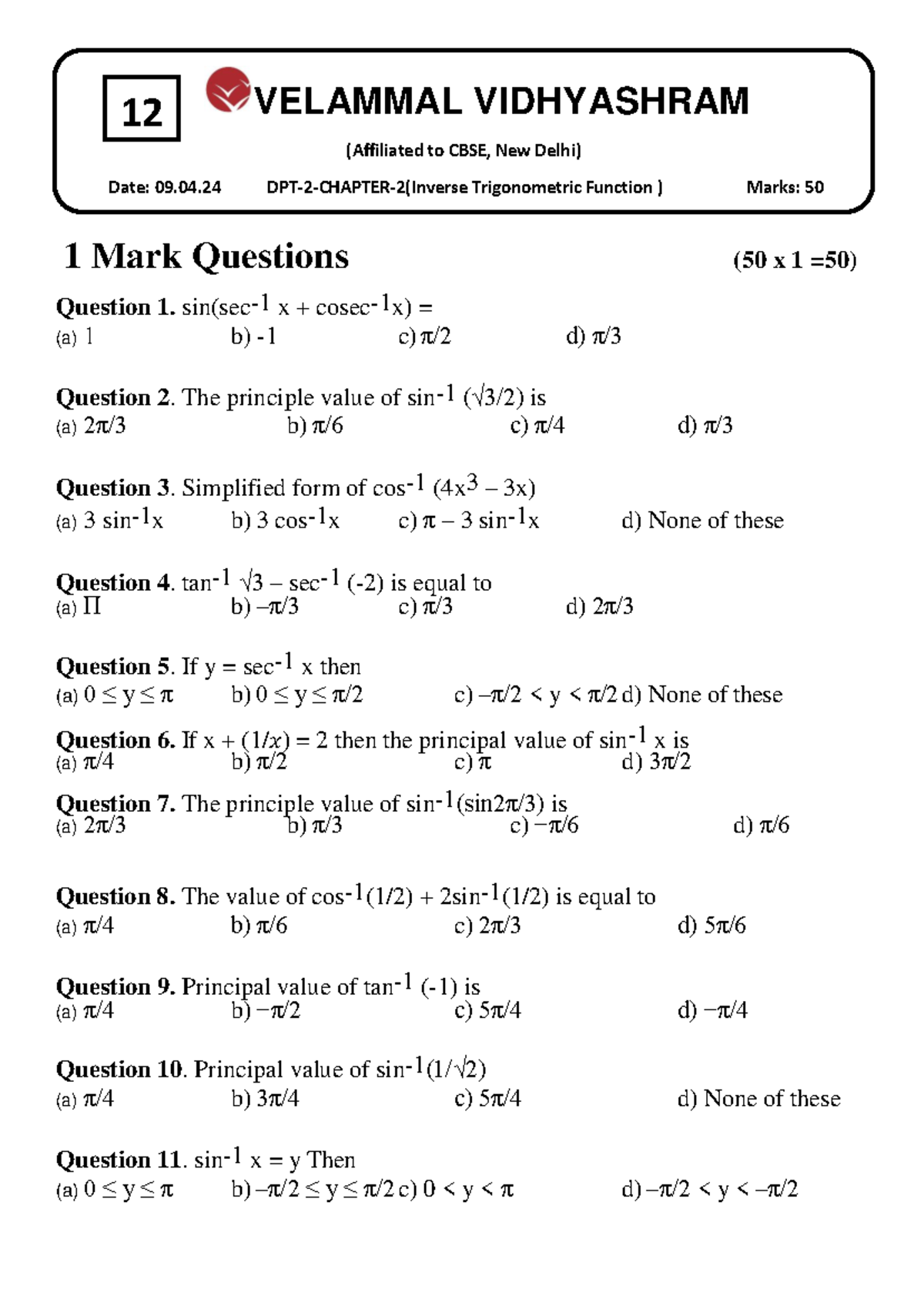DPT-2 CH-2(One Mark) (2) - 1 Mark Questions (5 0 x 1 =5 0 ) Question 1. sin(sec - 1 x + cosec ...