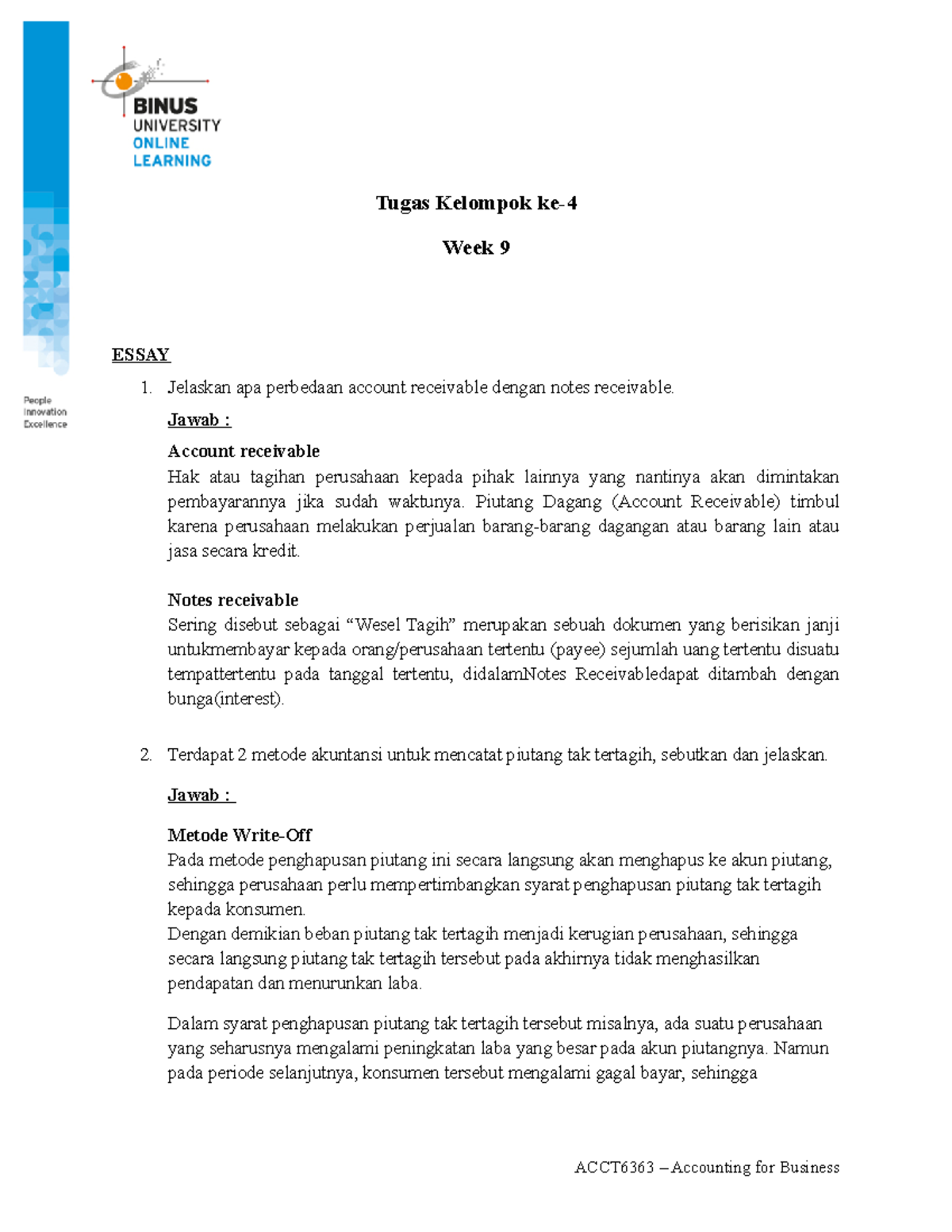 TK 4 - Accounting final - tugas kelompok - Tugas Kelompok ke- Week 9 ESSAY Jelaskan apa ...