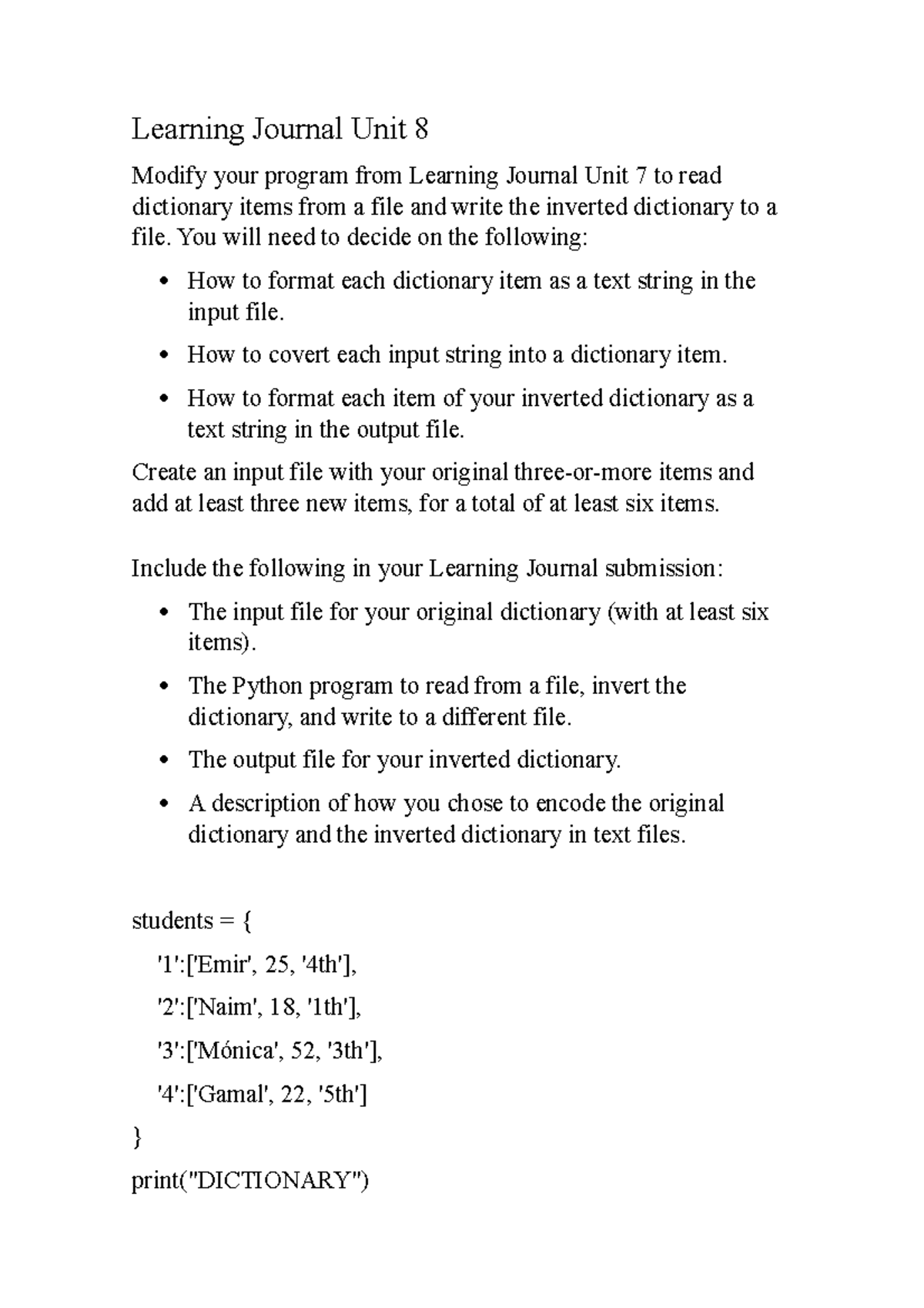 Learning Journal Unit 8 - You will need to decide on the following: How ...