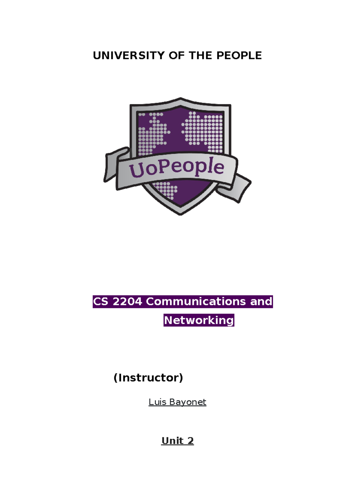 CS assingment 2 - CS assignment 2 - UNIVERSITY OF THE PEOPLE CS 2204 ...