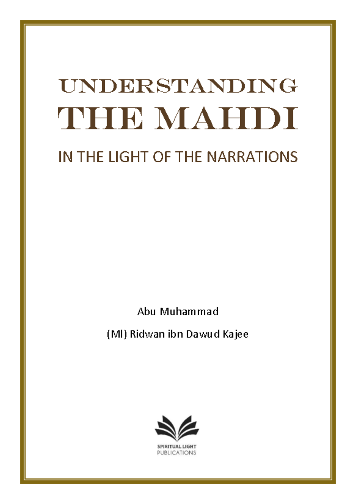 Understanding The Mahdi (Book) 0 - Understanding the mahdi IN THE LIGHT ...