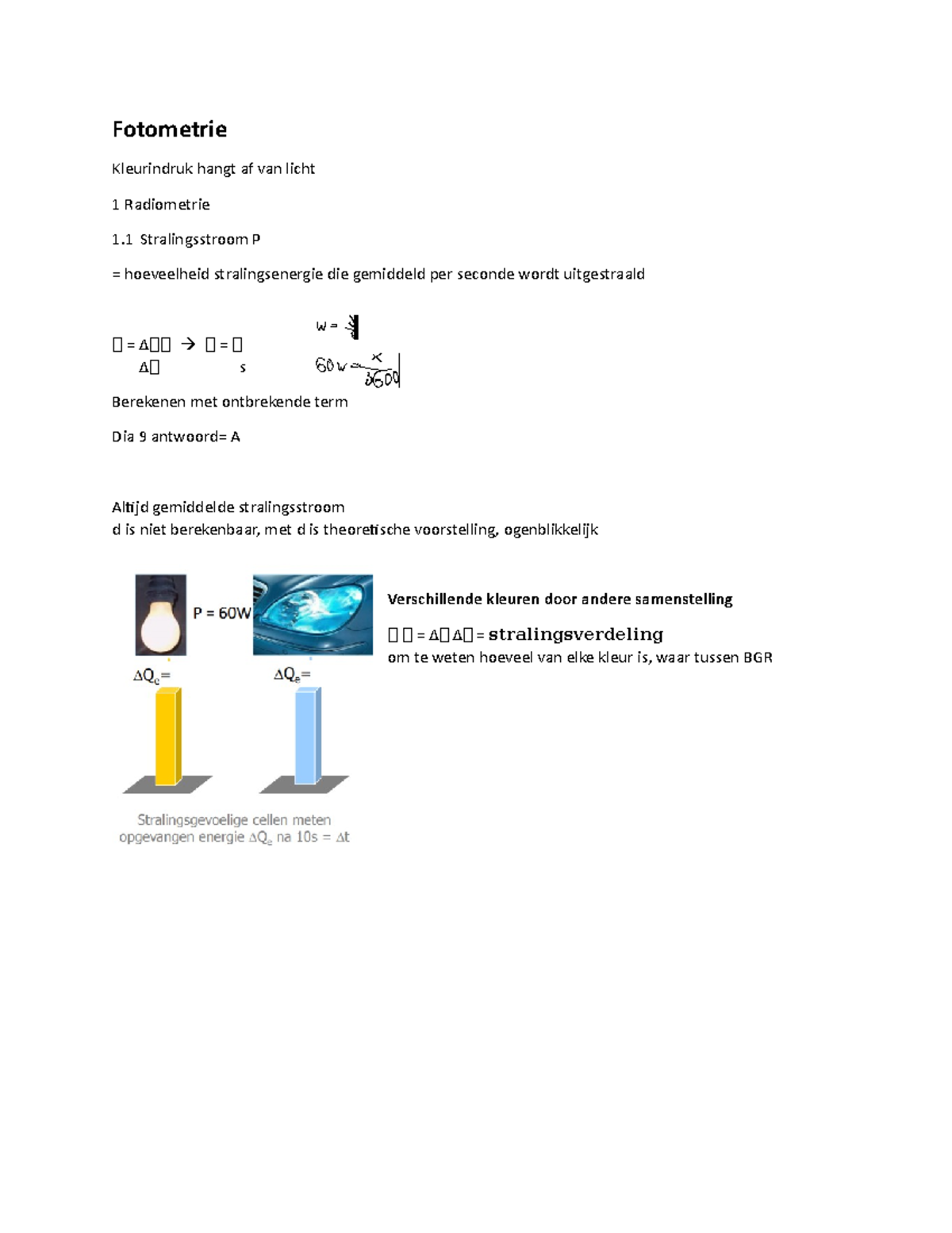 Fotometrie - Fotometrie Kleurindruk hangt af van licht 1 Radiometrie 1 ...