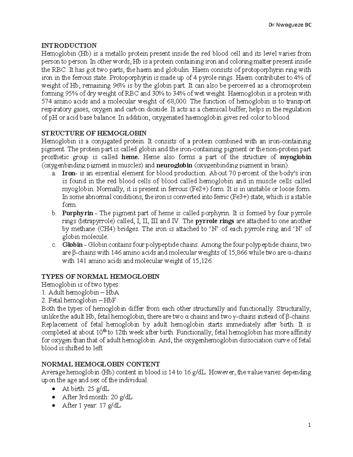 Haemoglobin - INTRODUCTION Hemoglobin (Hb) is a metallo protein present ...