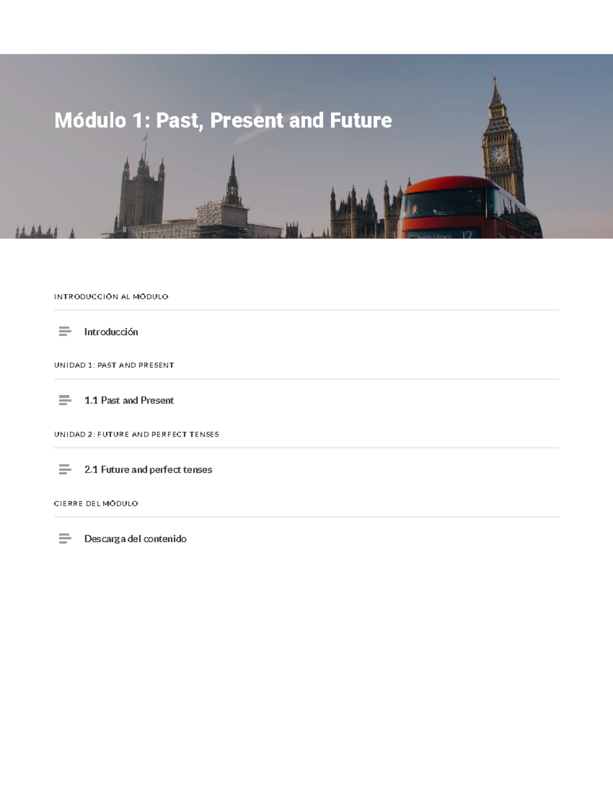 Modulo 1 - IN TR ODUCCIÓN AL MÓDULO UN IDAD 1: PAST AN D PR ESEN T UN ...