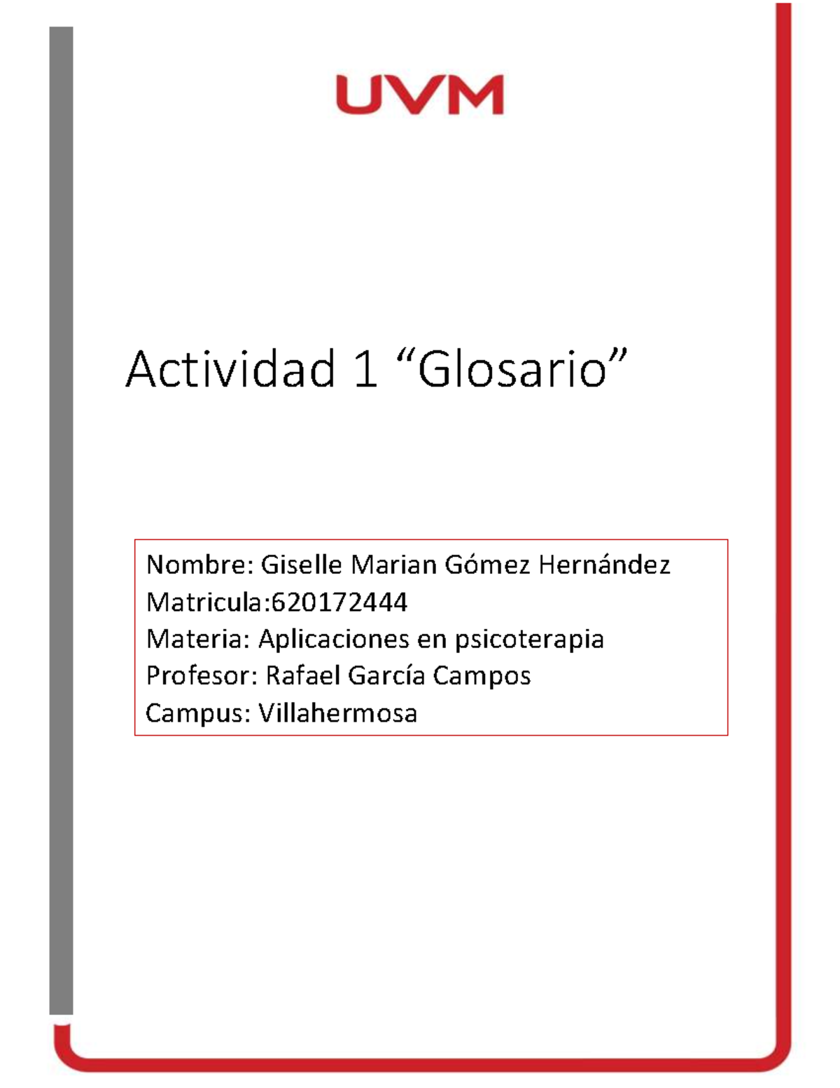 ACT. 1 Glosario Giselle - Actividad 1 “Glosario” Nombre: Giselle Marian Gómez Hernández ...
