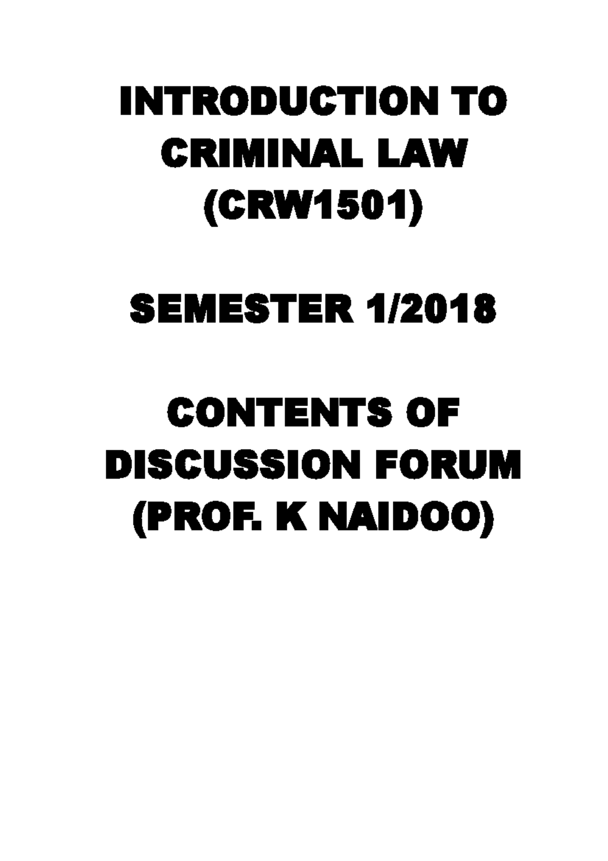 Contentsdiscussionforum CRW1501 S12018 - INTRODUCTION TO CRIMINAL LAW ...