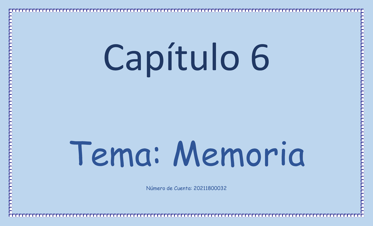 Mapa Conceptual Capítulo 6 - Psicologia 1 - Capítulo 6 Tema: Memoria Número de Cuenta: 20211800 ...