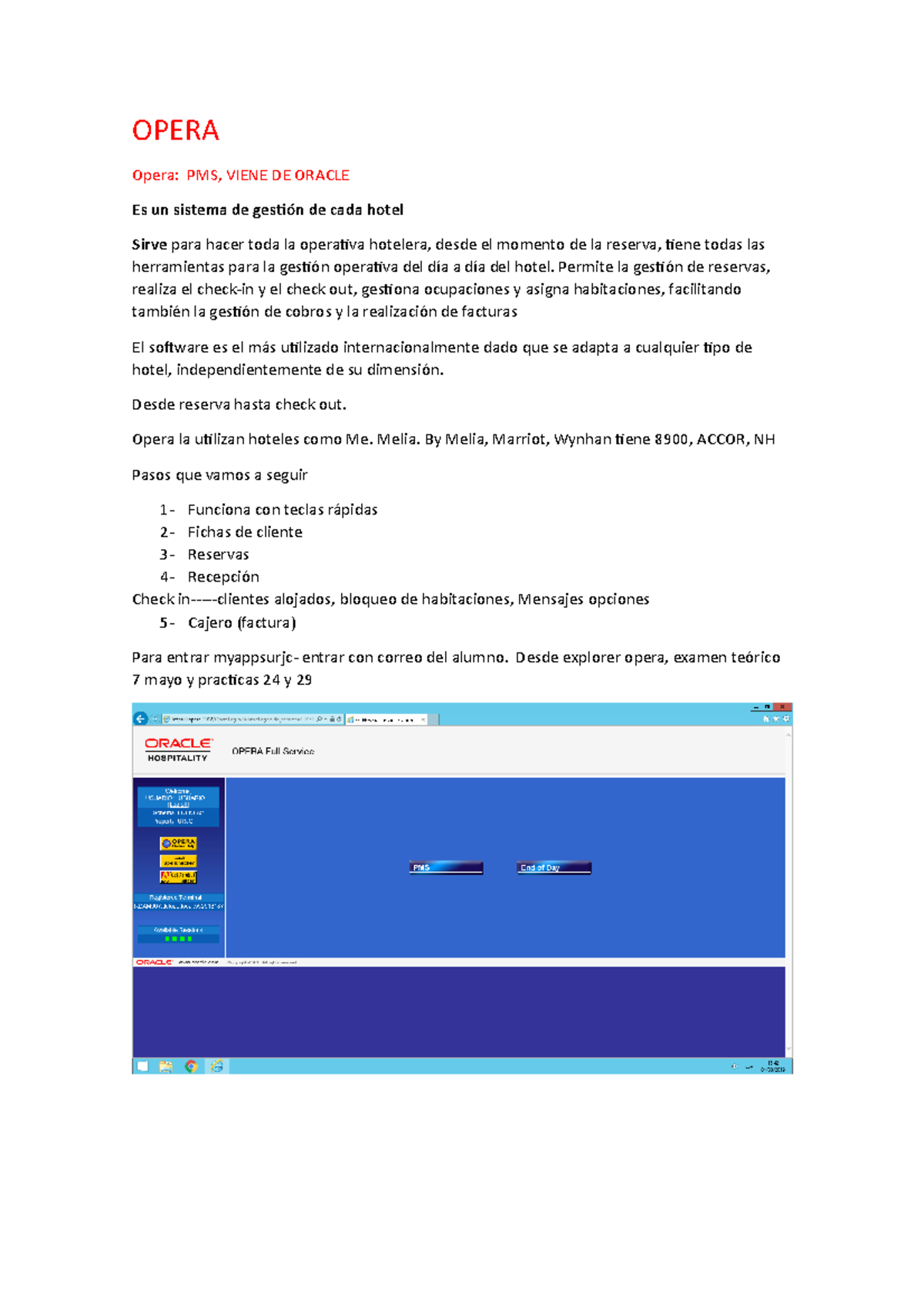 Opera parte 1 - OPERA Opera: PMS, VIENE DE ORACLE Es un sistema de ...