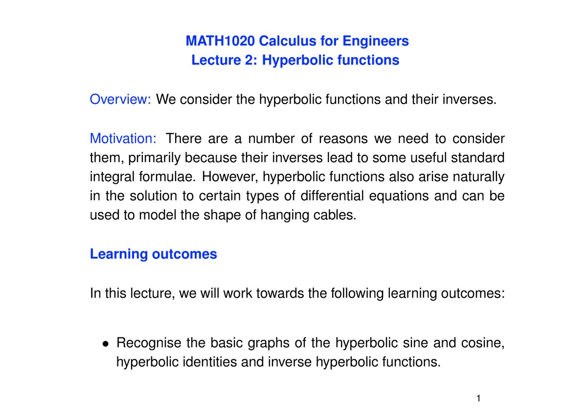 Lecture 2 - Hyperbolic functions - MATH1020 Calculus for Engineers Lecture 2: Hyperbolic ...