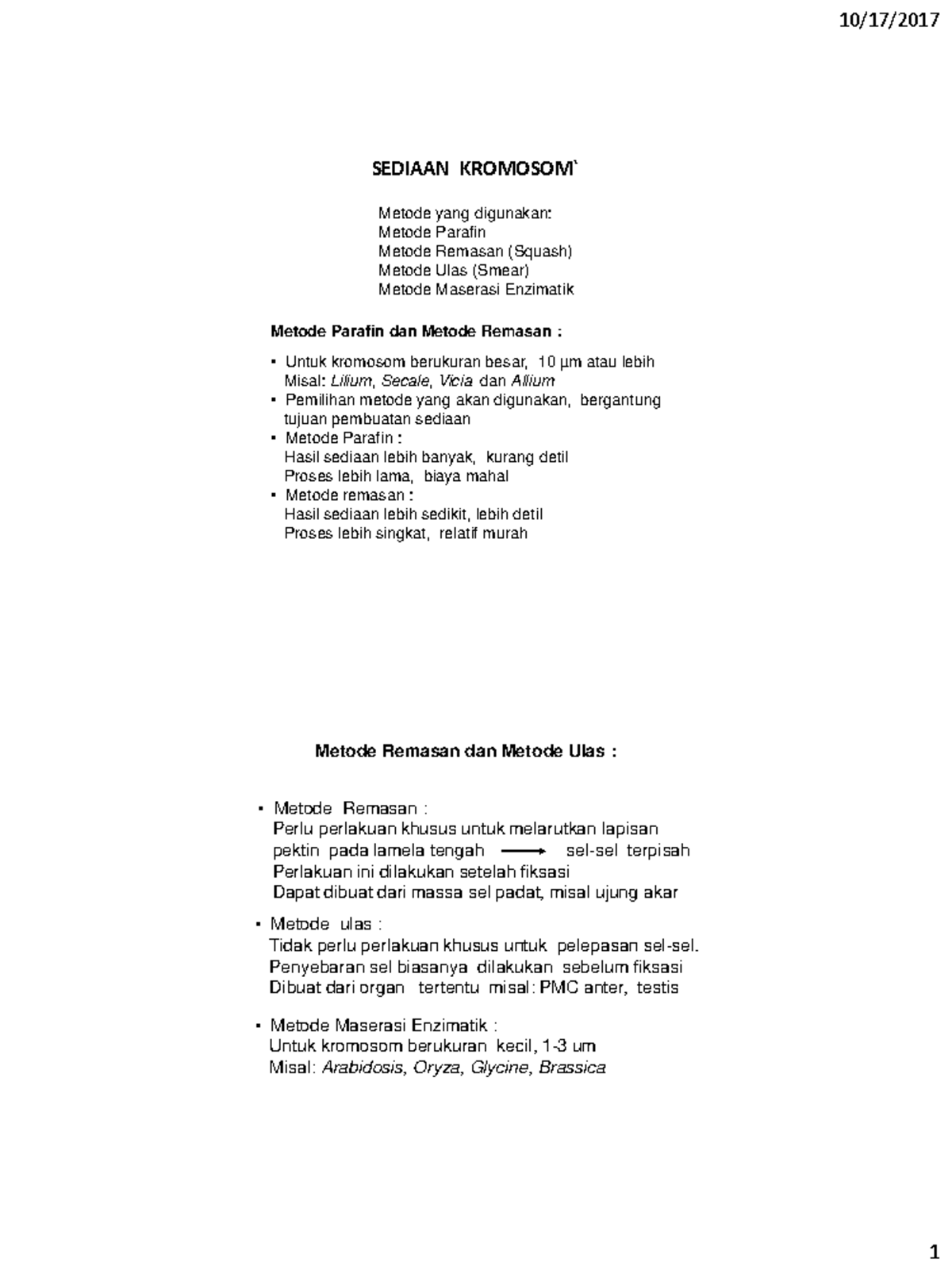 Sediaan kromosom - SEDIAAN KROMOSOM` Metode yang digunakan: Metode Parafin Metode Remasan ...