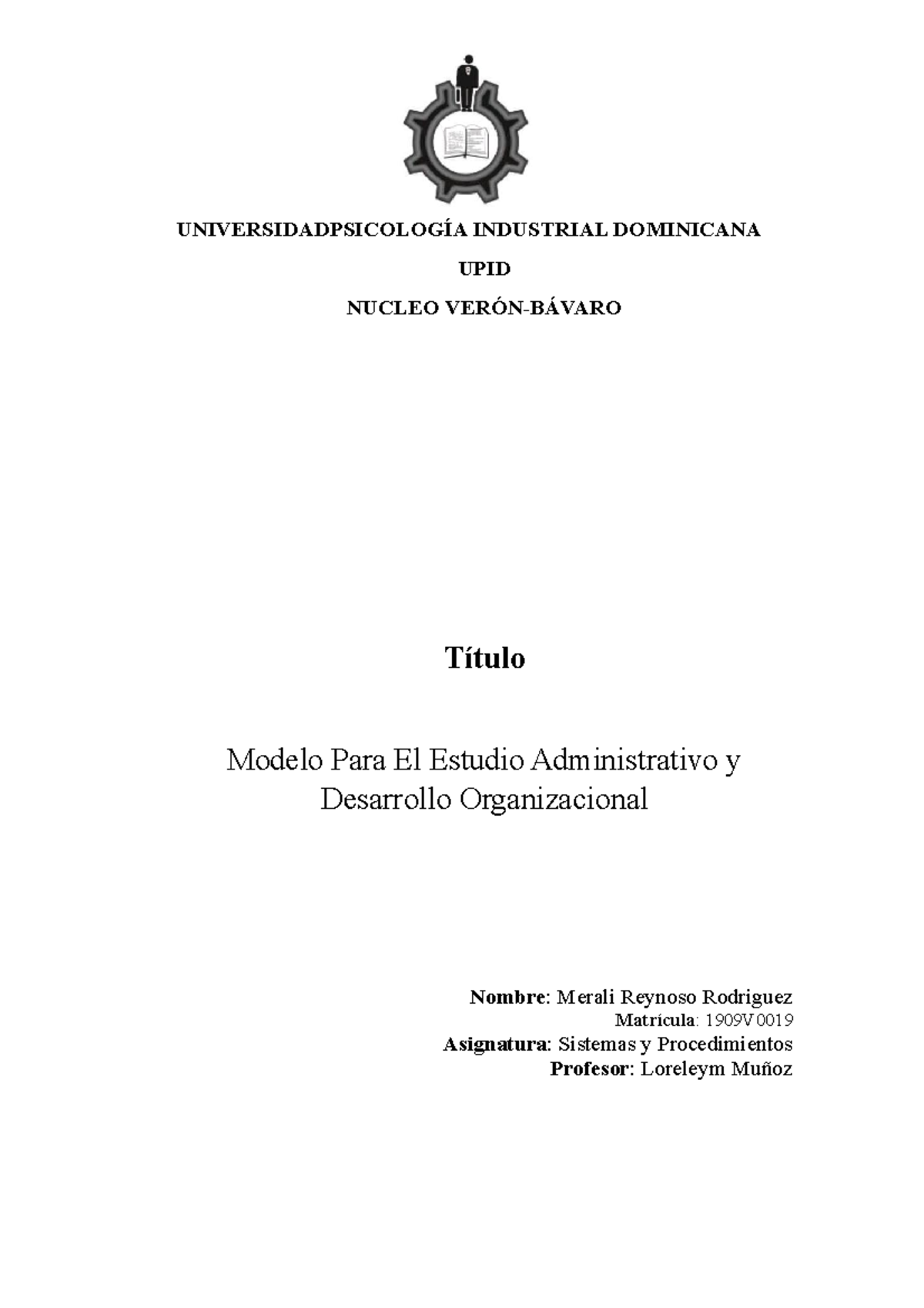 Tema II - htyyjut - UNIVERSIDADPSICOLOGÍA INDUSTRIAL DOMINICANA UPID ...