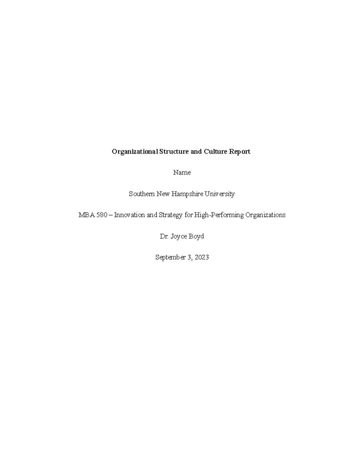 Mba 580 9-1 part 3 (Organizational Structure and Culture Report ...