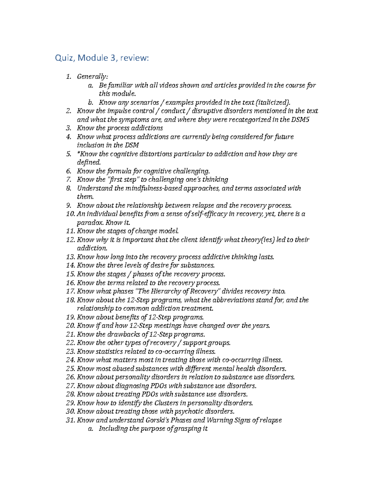 Quiz review module 3 - Quiz, Module 3, review: Generally: a. Be ...