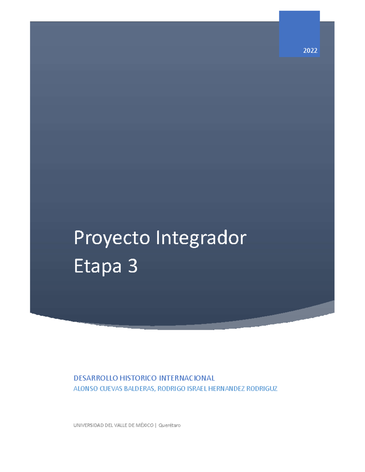 Proyecto integrador etapa 3 desarrollo historico - 2022 Proyecto Integrador Etapa 3 DESARROLLO ...