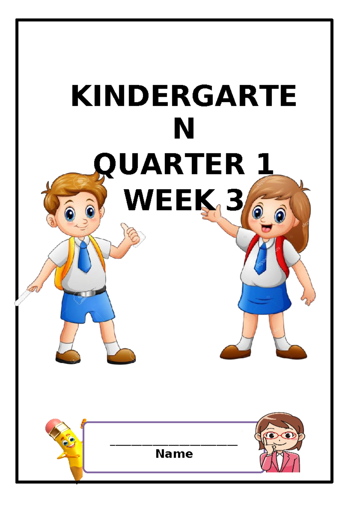 WEEK 3 - kINDERGARTEN VISUAL MATERIALS - KINDERGARTE N QUARTER 1 WEEK 3 ...