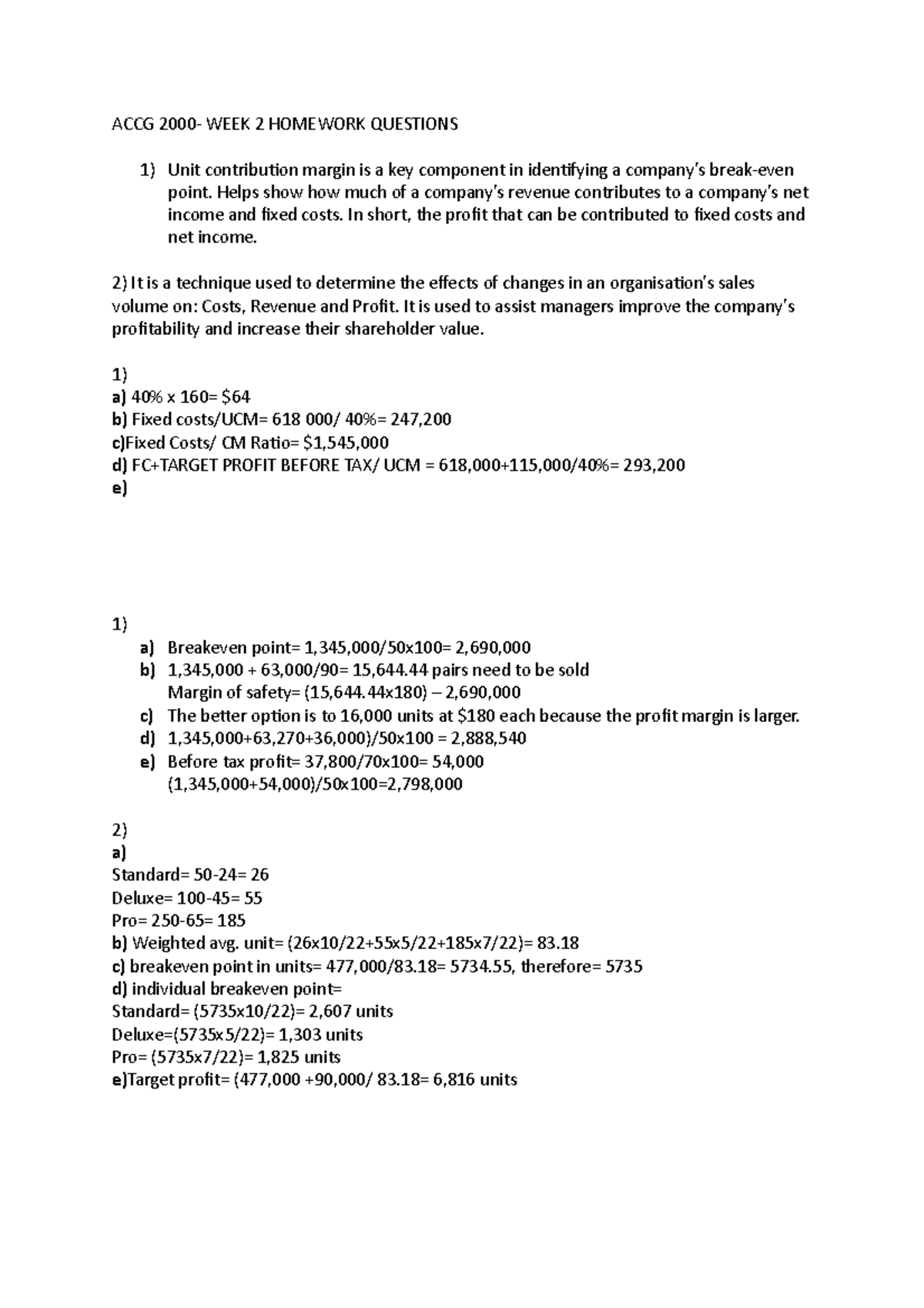 ACCG 2000- WEEK 2 Homework Questions - ACCG 2000- WEEK 2 HOMEWORK QUESTIONS Unit contribution ...