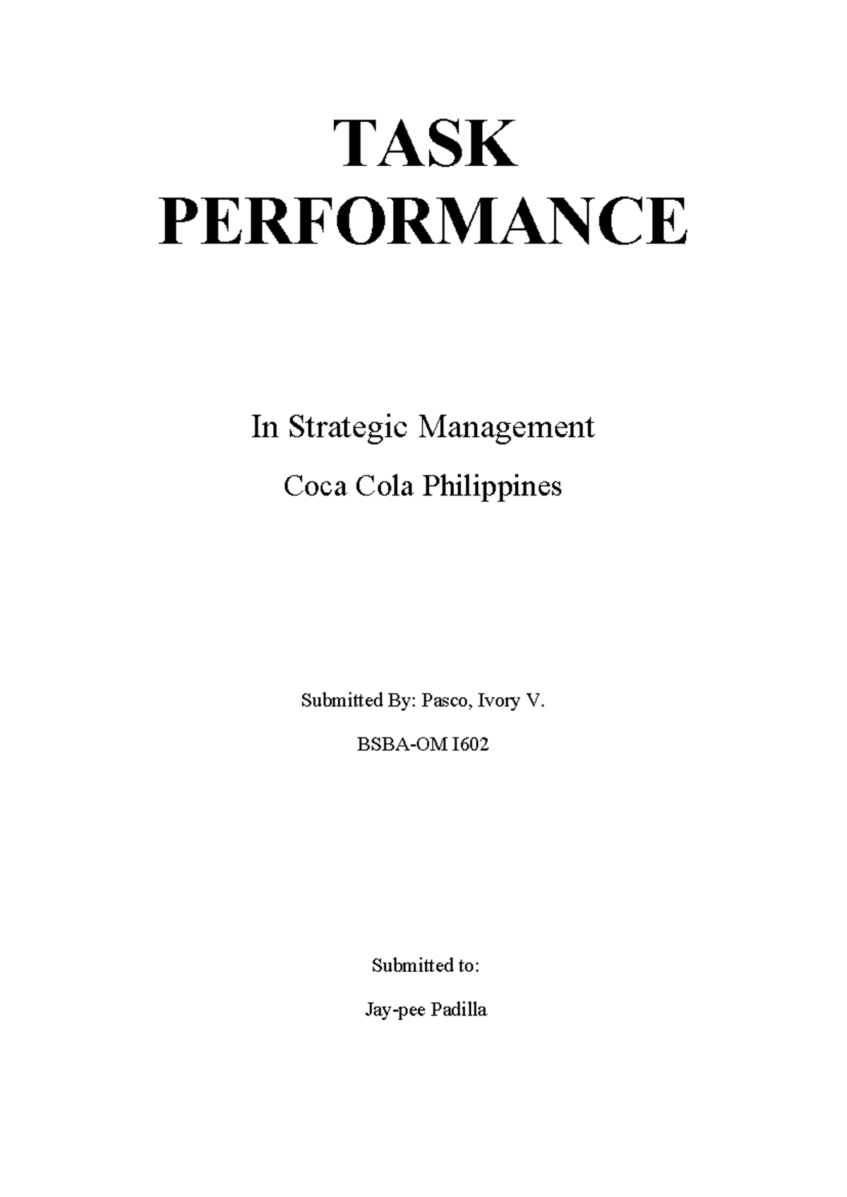 TASK Performance - TASK PERFORMANCE In Strategic Management Coca Cola Philippines Submitted By ...
