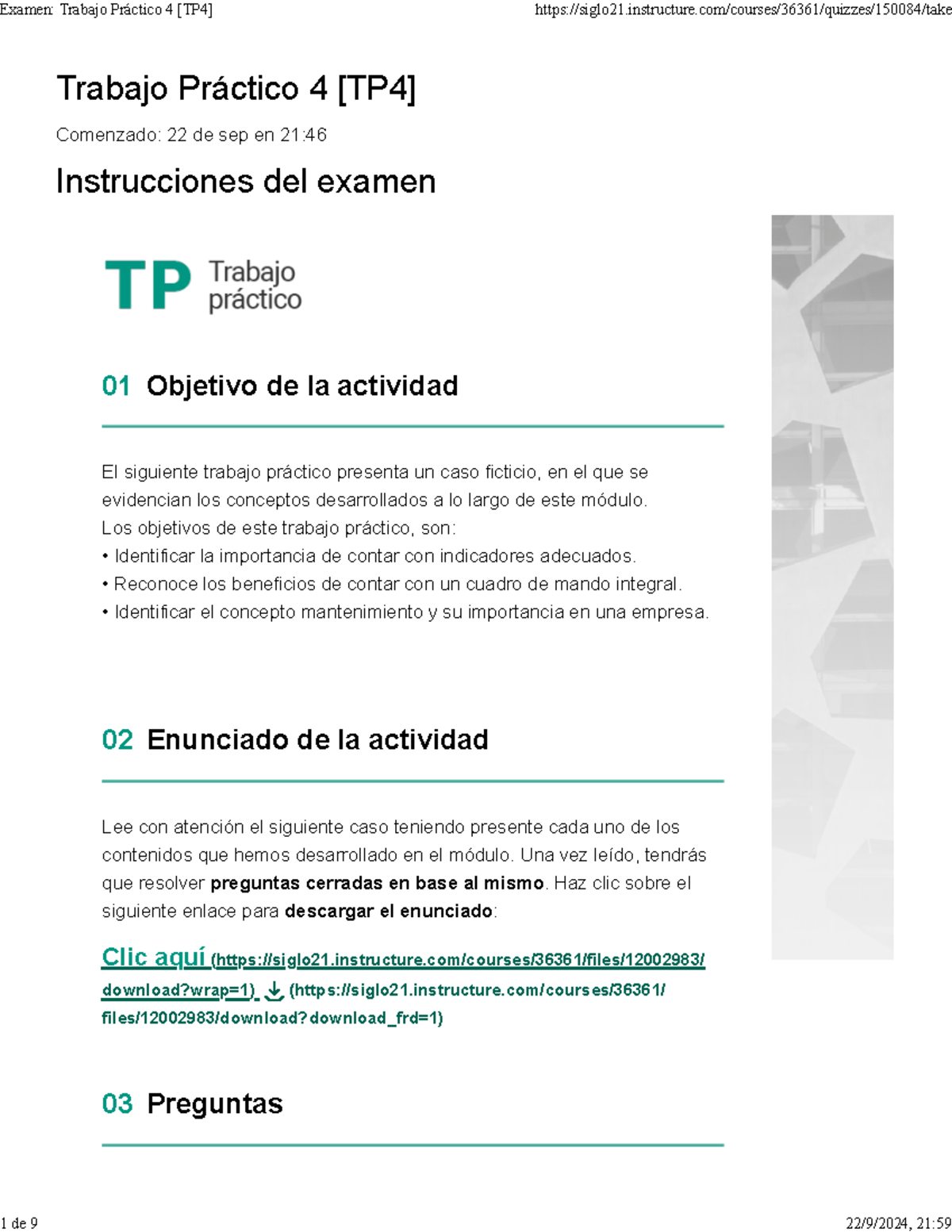 Examen Trabajo Práctico 4 [TP4] Produccion II 72% - Trabajo Práctico 4 [TP4] Comenzado: 22 de ...
