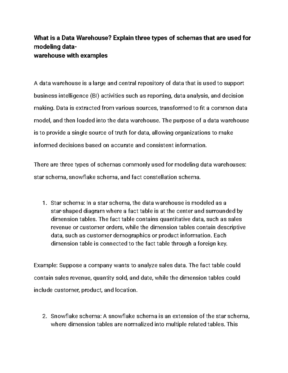 What is a Data Warehouse Explain three types of schemas that are used ...