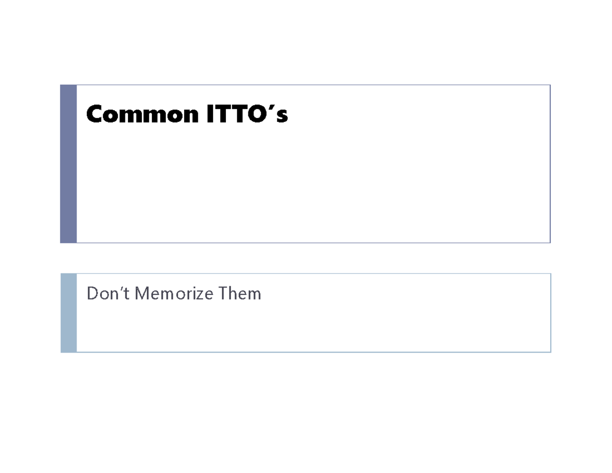 Common+ITTOs - ITTOs for project management - Common ITTO’s Don’t ...