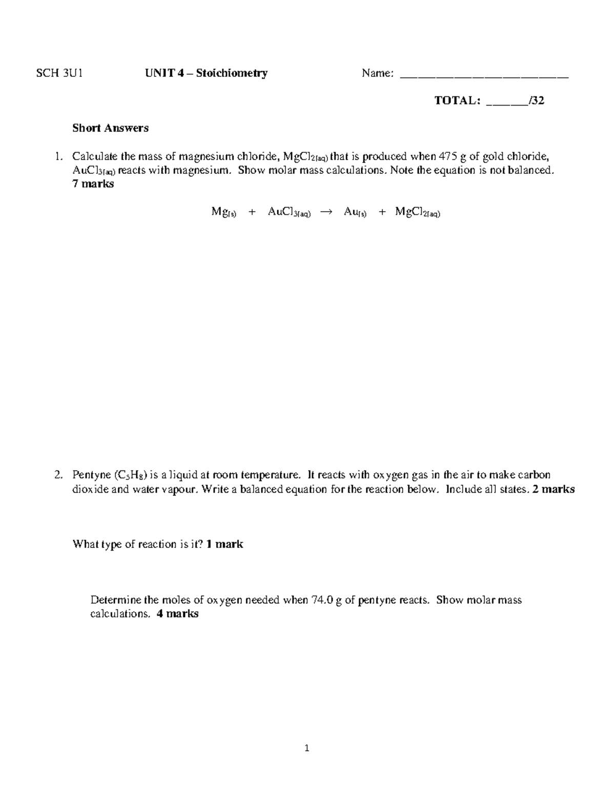 2 Unit 4 Test - here u go - 1 SCH 3U1 UNIT 4 – Stoichiometry Name