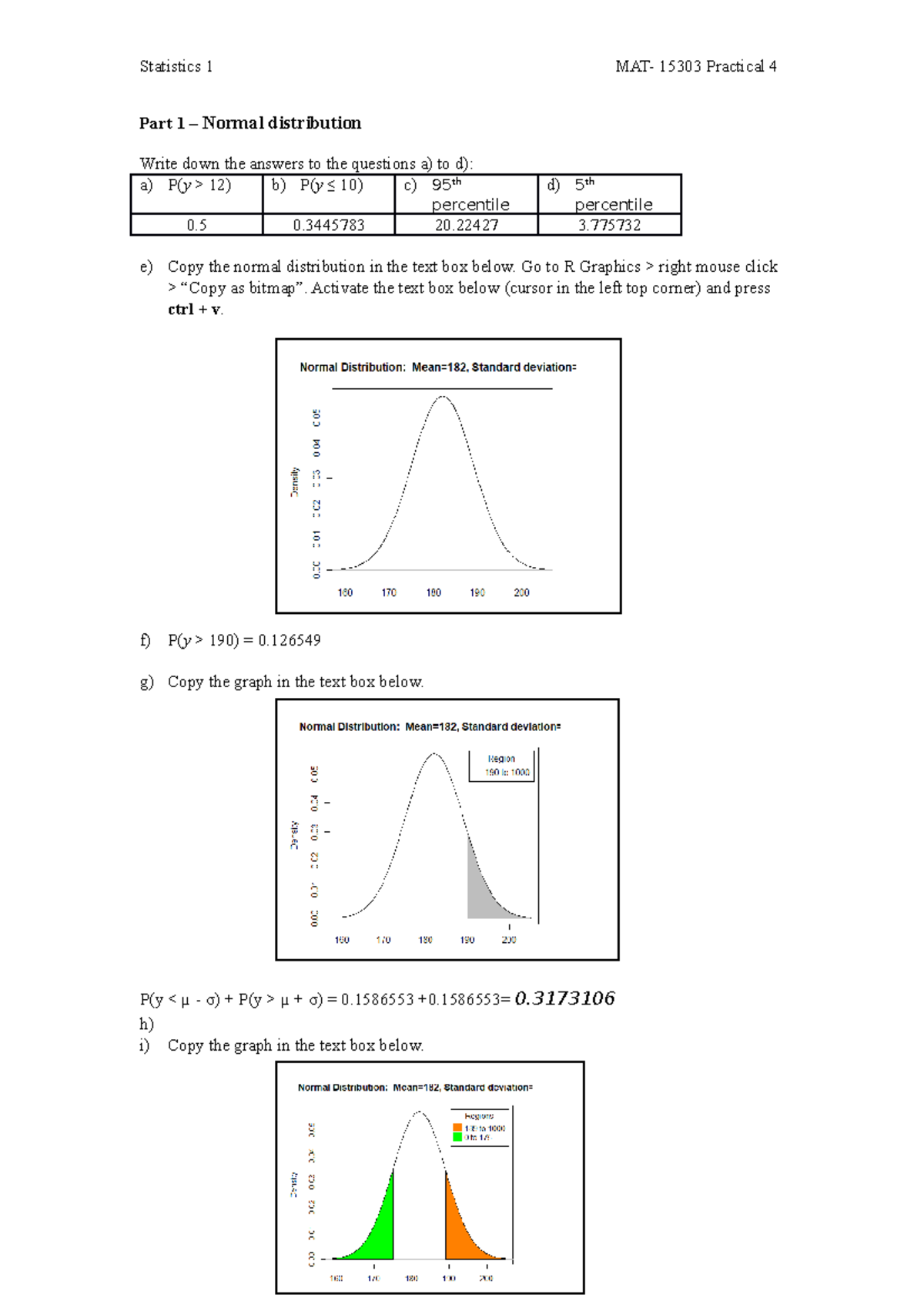 Statistics 1 Practical 4 - Statistics 1 MAT- 15303 Practical 4 Part 1 ...
