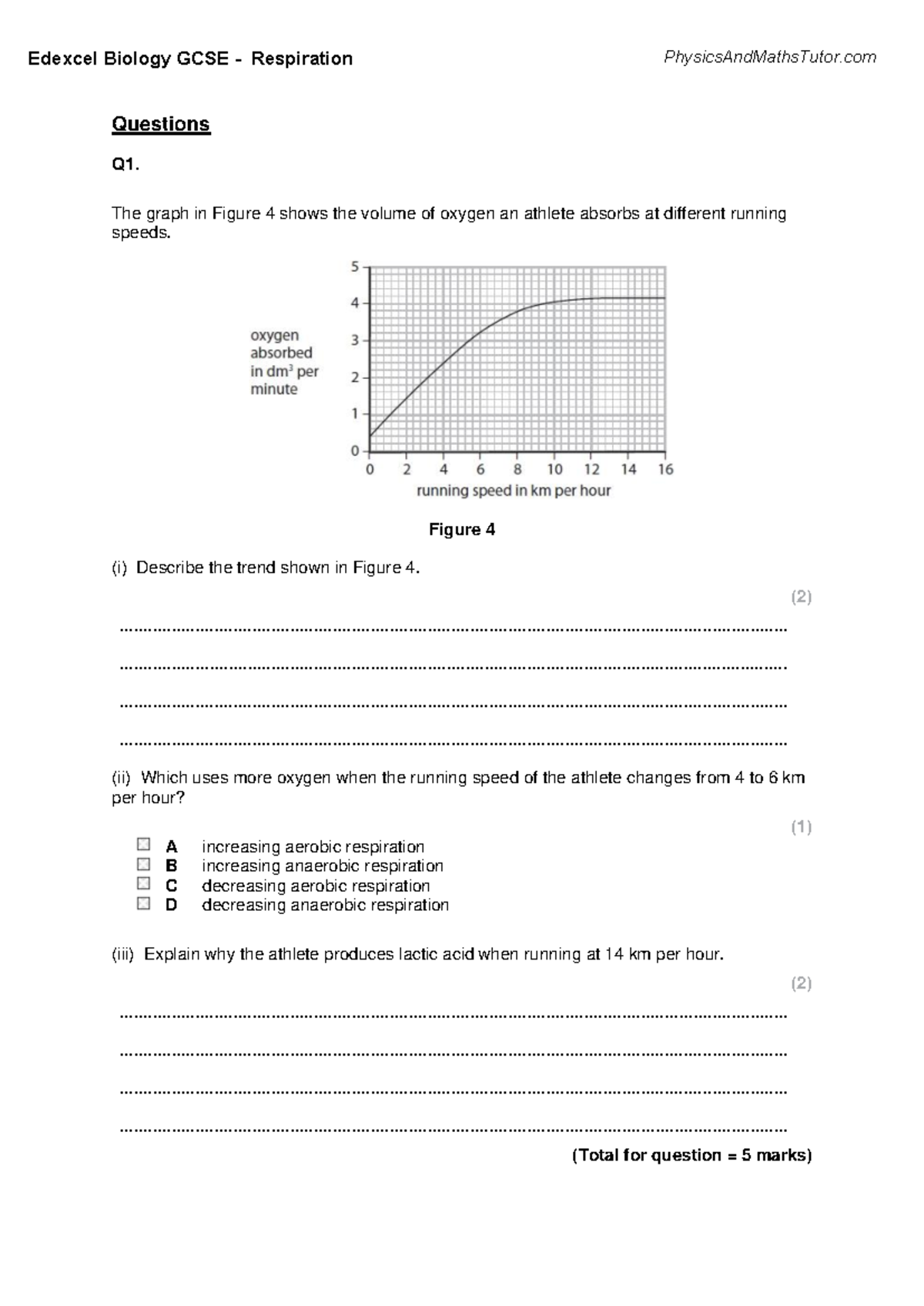Respiration - It's questions - Questions Q1. The graph in Figure 4 ...