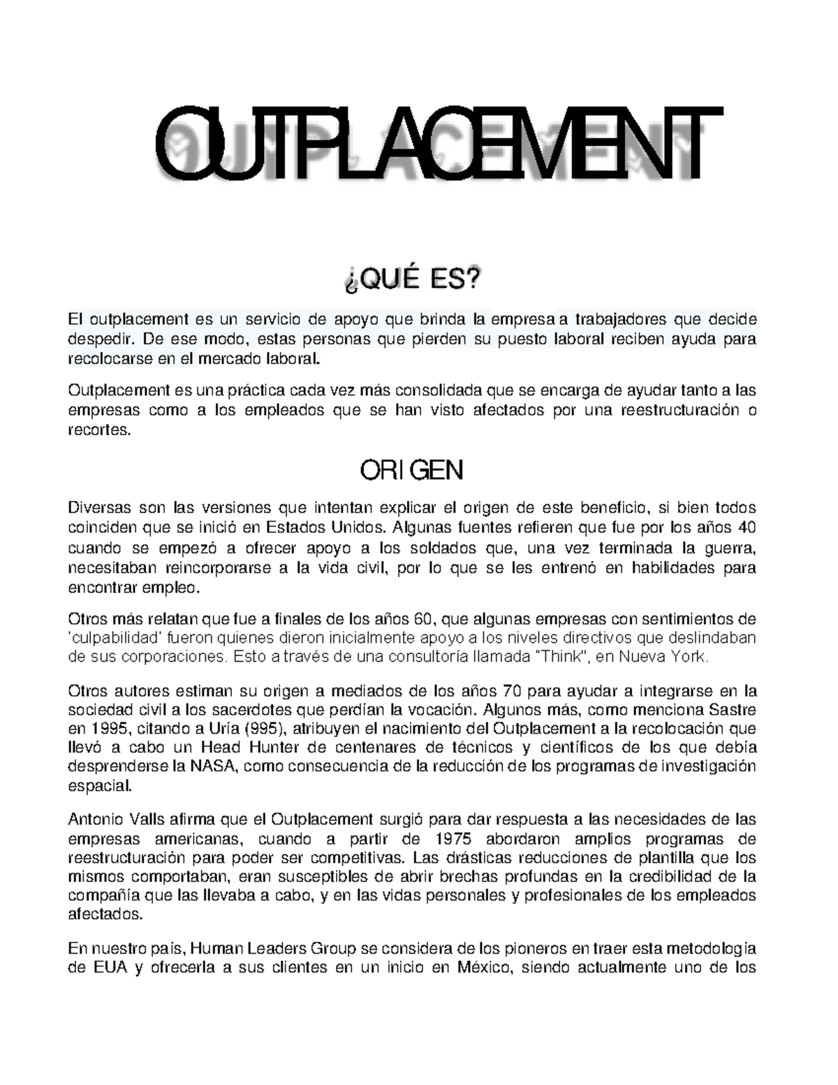 Outplacement y Reingenieria de Organizacion - OUTPLACEM EN T ¿QUÉ ES? El outplacement es un ...