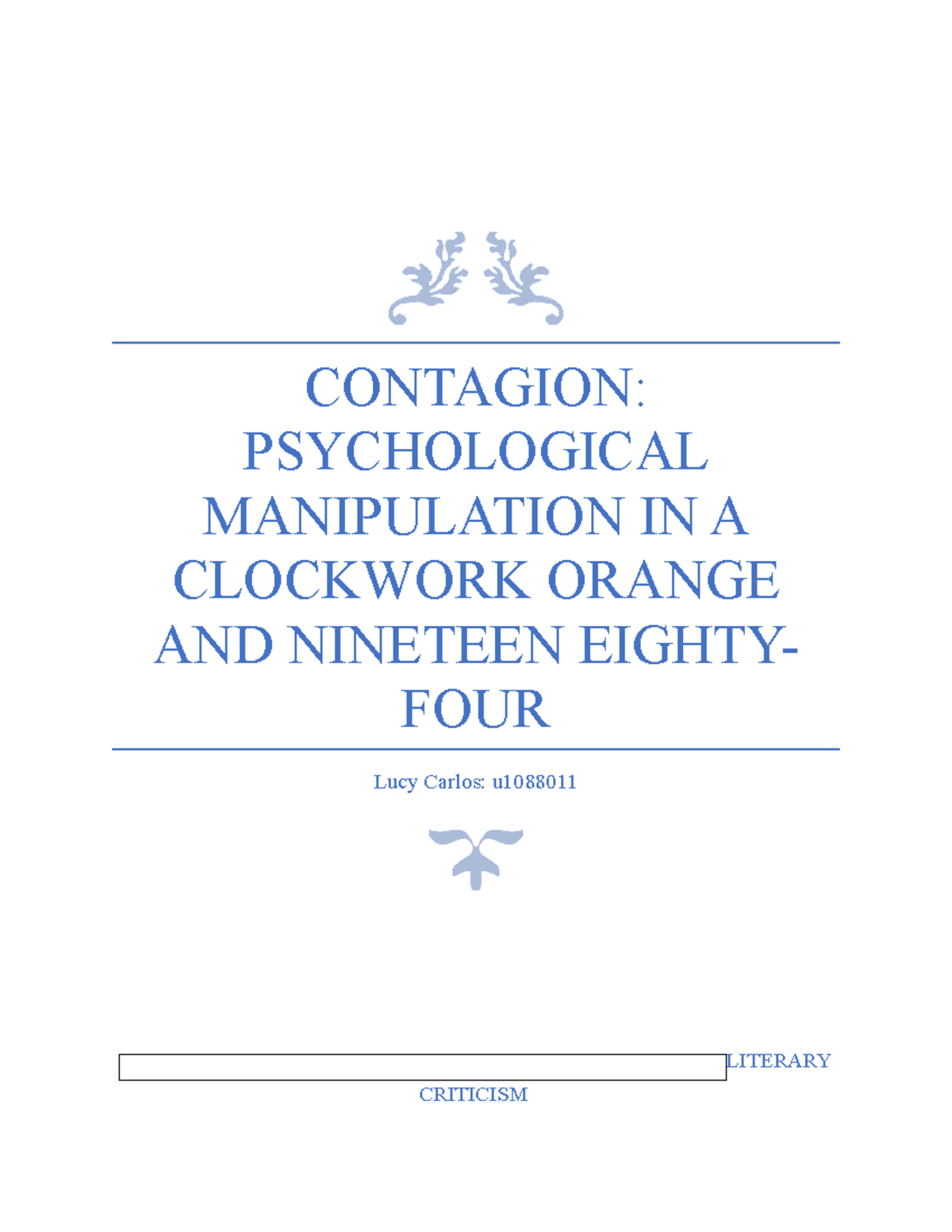 Contagion Psychological Manipulation IN A Clockwork Orange AND Nineteen ...