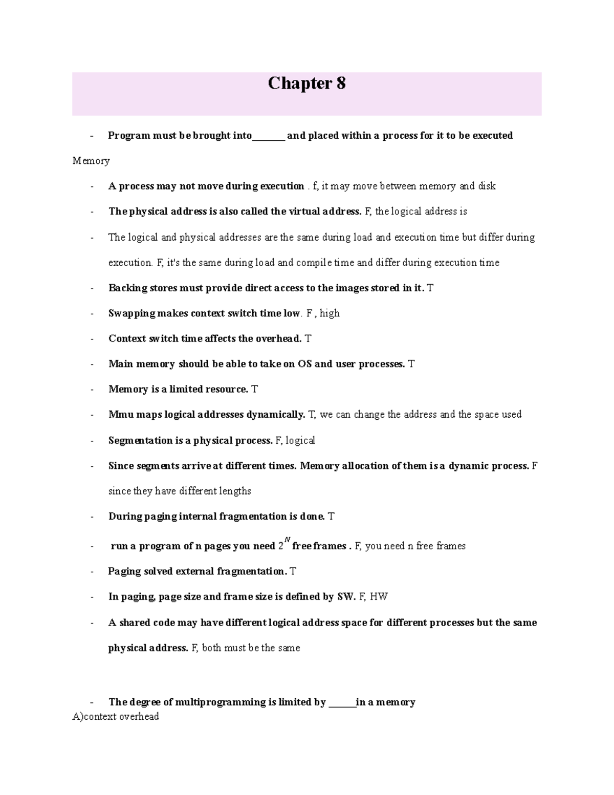 Cs330 quiz 3 - Summary for quiz 3 slides - Chapter 8 Program must be brought into______ and ...