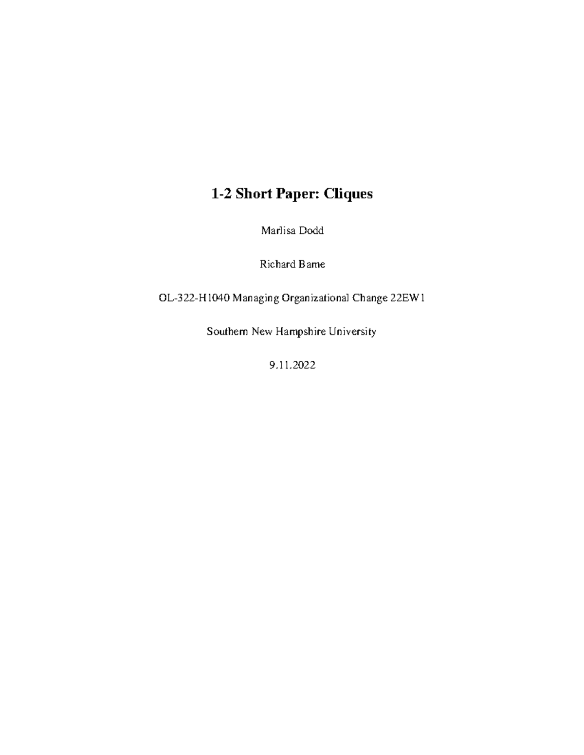 1-2 Short Paper - Cliques - 1-2 Short Paper: Cliques Marlisa Dodd Richard Bame OL-322-H1040 ...