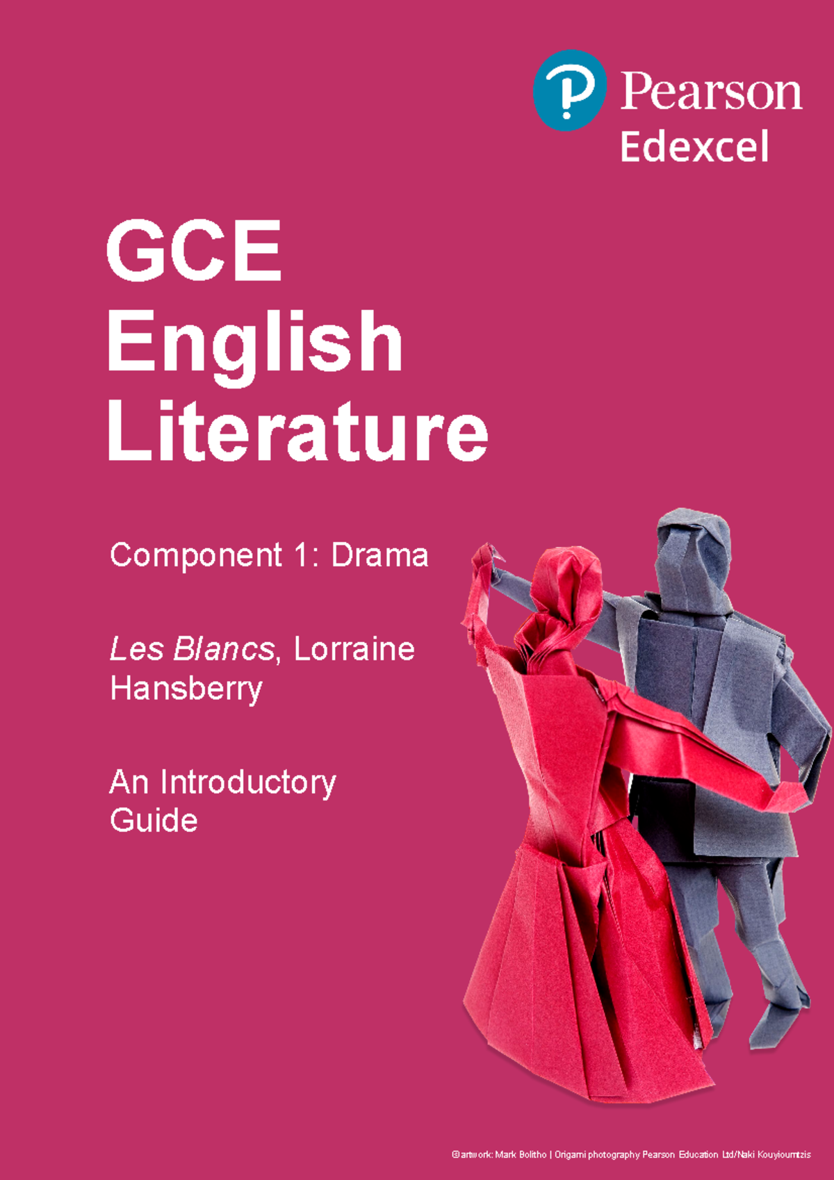 GCE Eng Lit Les Blancs guide - GCE English Literature Component 1 ...