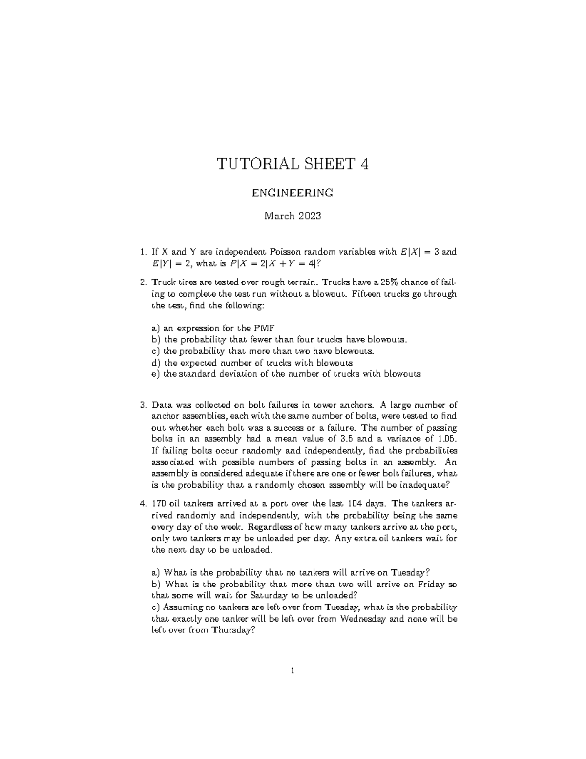 Tutorial Sheet 4 - TUTORIAL SHEET 4 ENGINEERING March 2023 If X and Y are independent Poisson ...