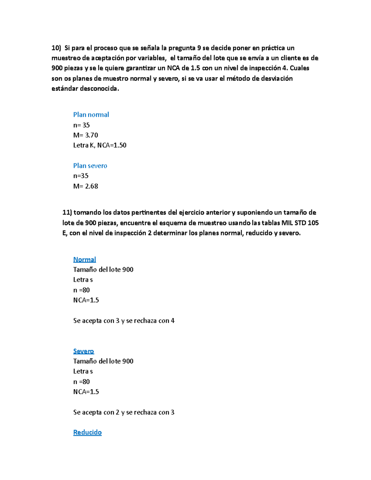 Tarea control de calidad capitulo 18 - 10) Si para el proceso que se ...
