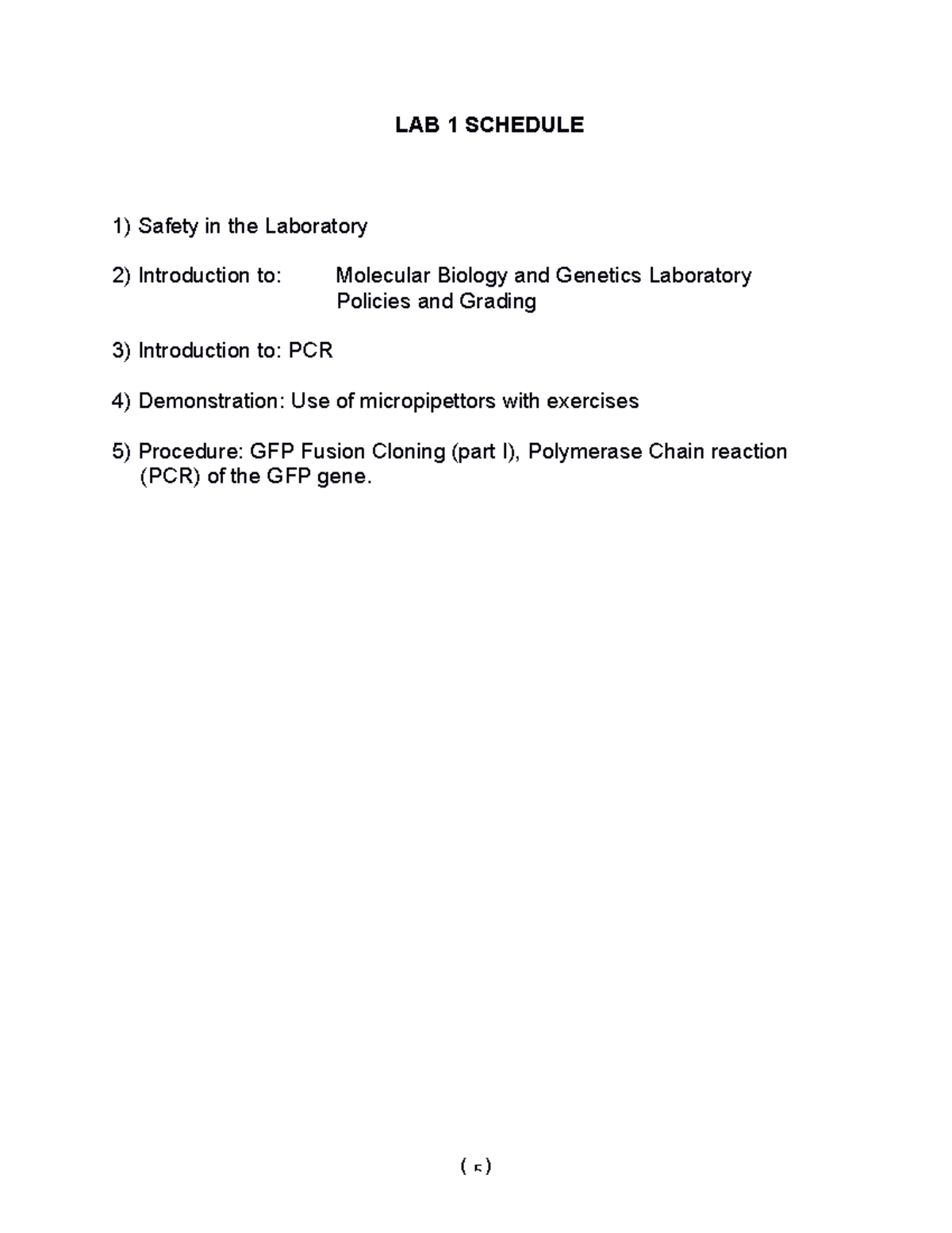 Lab schedules - Safety in the Laboratory Introduction to: Molecular Biology and Genetics ...