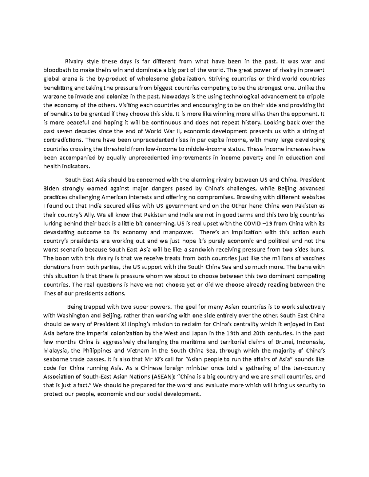 Rivalry style these days is far different from what have been in the ...