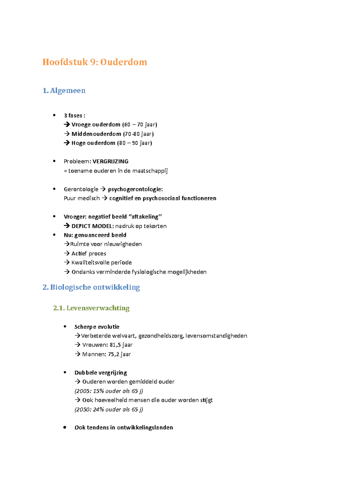Samenvatting - Ouderdom - Hoofdstuk 9: Ouderdom 1. Algemeen 3 fases ...